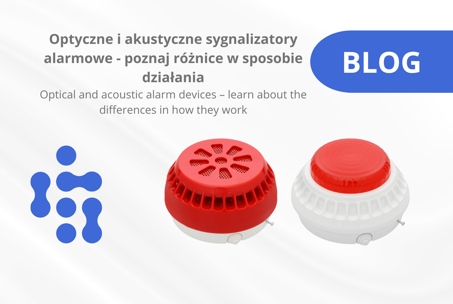 Optical and acoustic alarm devices - learn about the differences in how ...