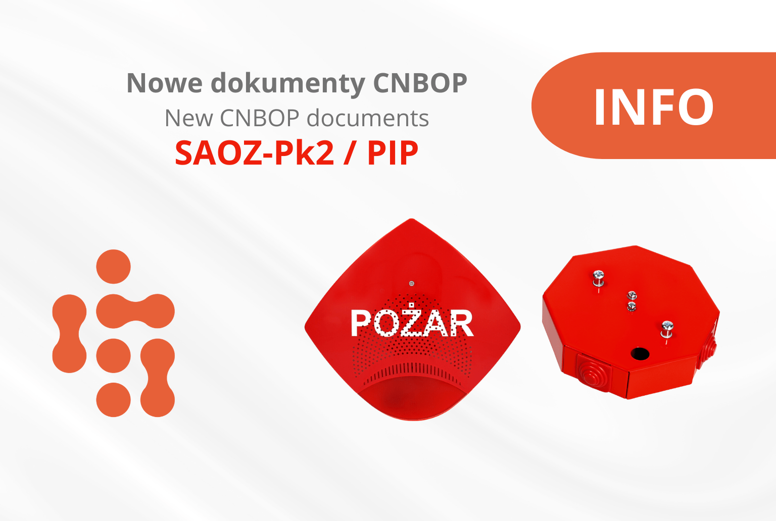 Nowe dokumenty CNBOP - puszki PIP / sygnalizator SAOZ-Pk2 - W2